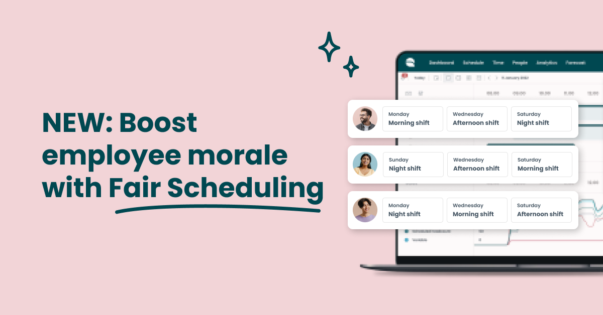 NEW: Boost employee morale with AI-driven Fair Scheduling