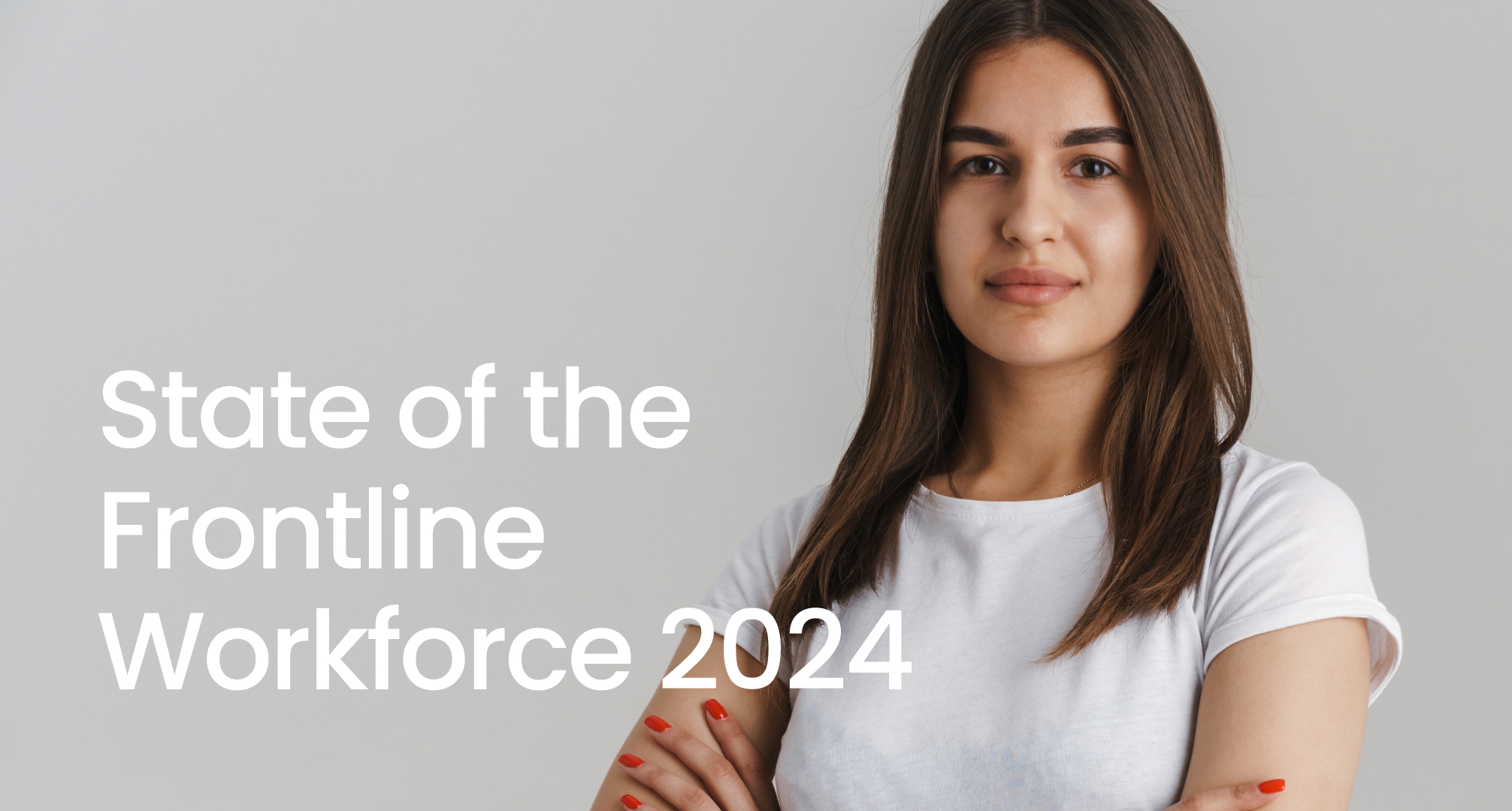 State of the Frontline Workforce 2024 | Quinyx
